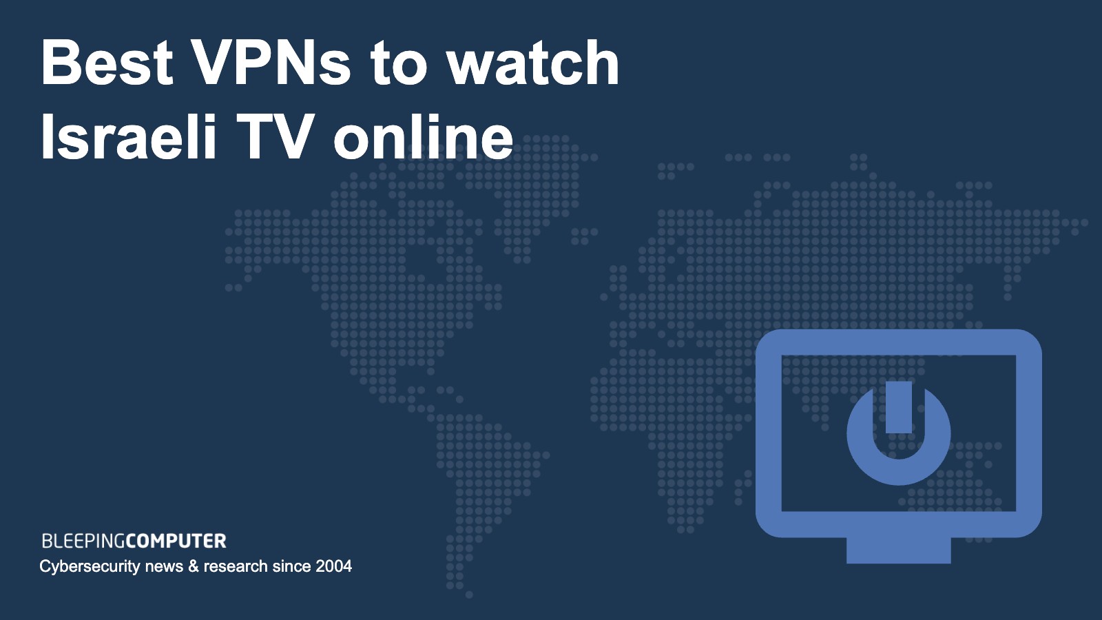 Best VPNs to watch Israeli TV online in 2025